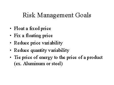 Risk Management Goals