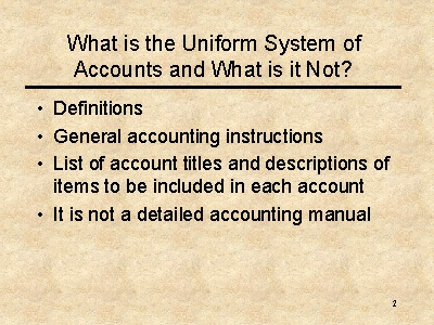 What is the Uniform System of Accounts and What is it Not?